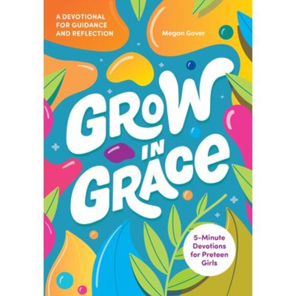 Megan Gover | Other | Grow In Grace 5minute Devotions For Preteen Girls ...